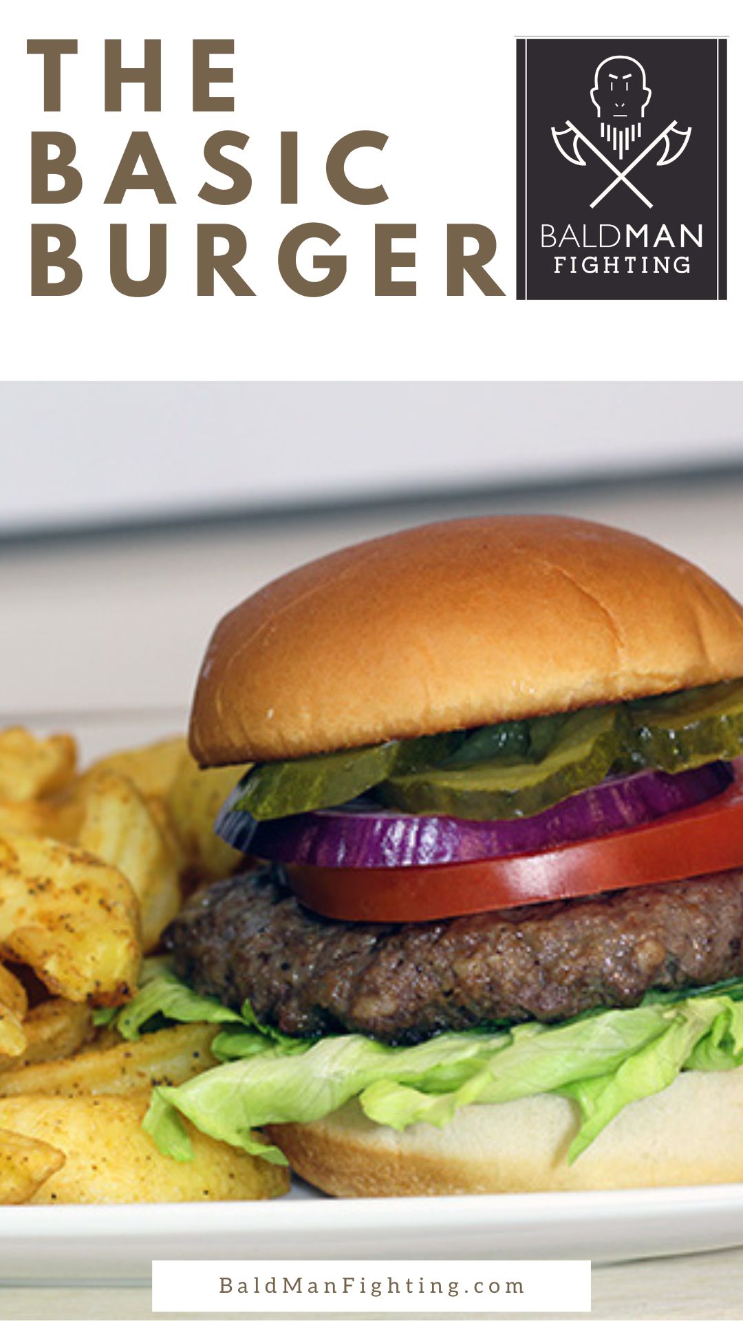 The Basic Burger – Bald Man Fighting